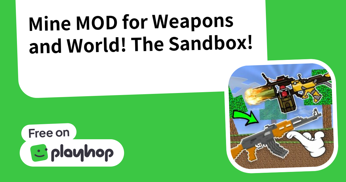Mine MOD for Weapons and World! The Sandbox! (由 JellyLab): 在 Playhop 上免费在线玩