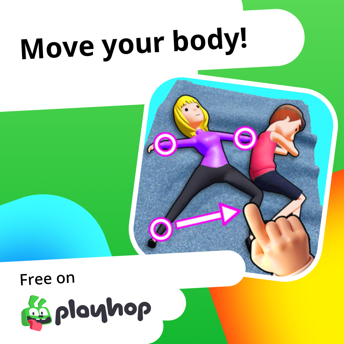 Move your body!: Play Online For Free On Playhop