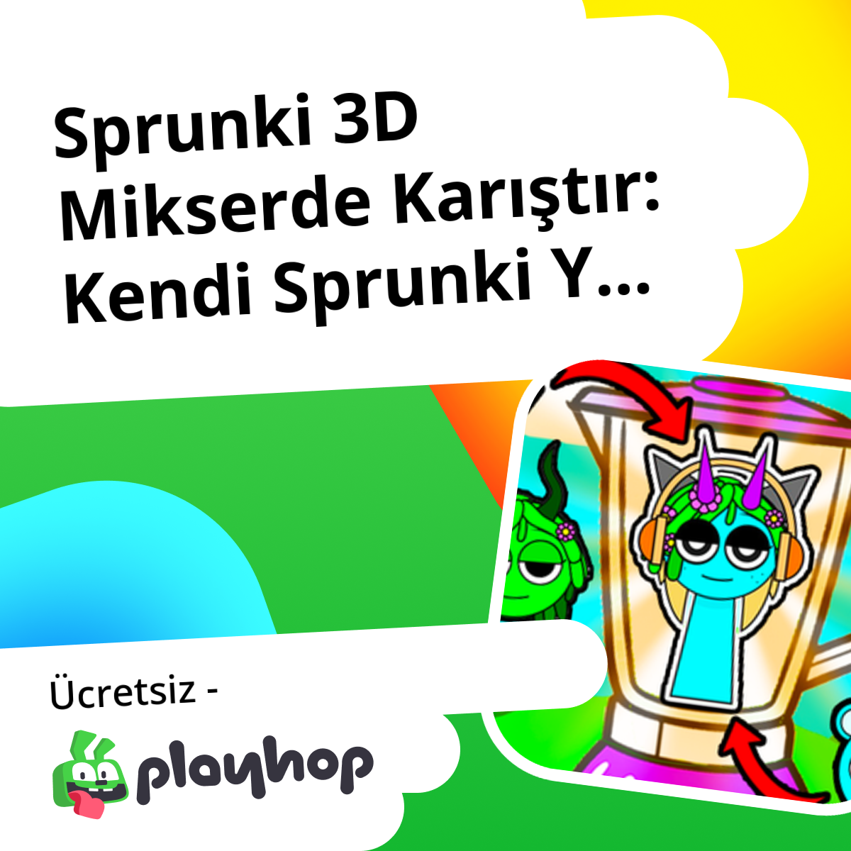 Sprunki 3D Mikserde Karıştır: Kendi Sprunki Yarat (StarCoin Games ...