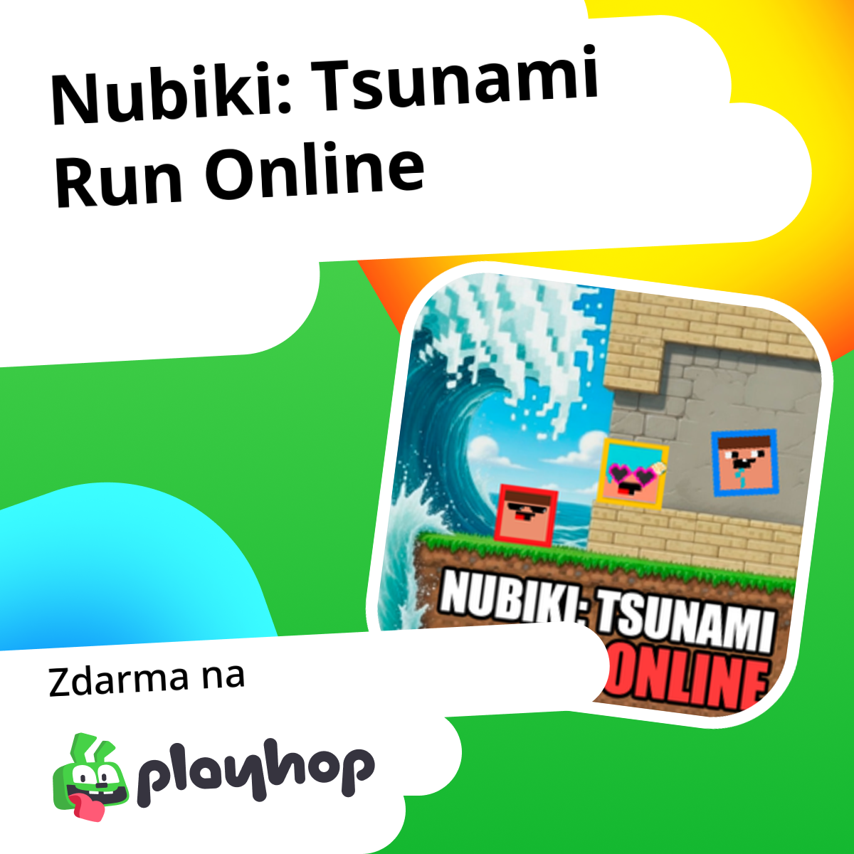 Nubiki: Tsunami Run Online: Hrajte online zdarma na Playhop