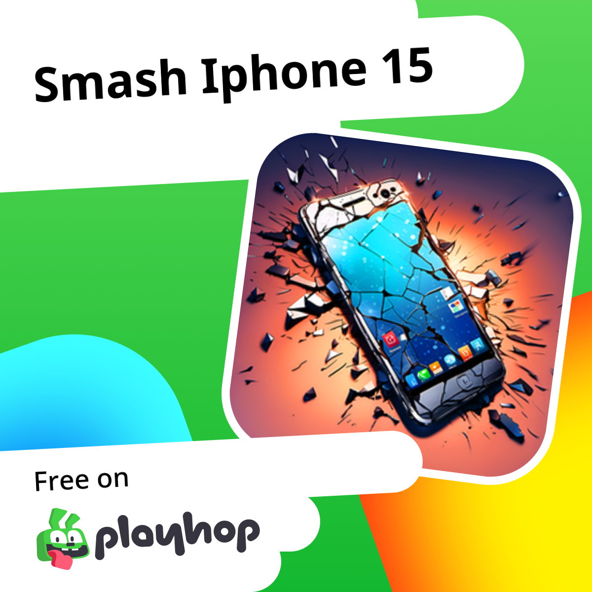 Smash Iphone 15 (by Megalomania): Play Online For Free On Playhop