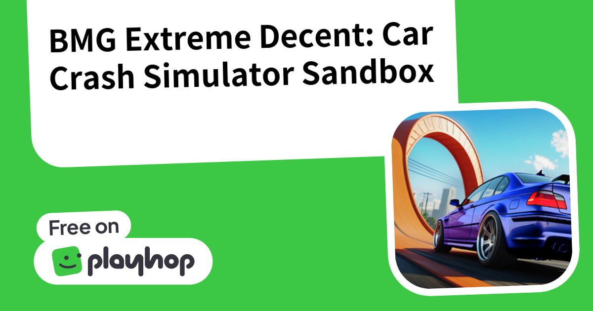 BMG Extreme Decent: Car Crash Simulator Sandbox （Danilis Games開発 ...