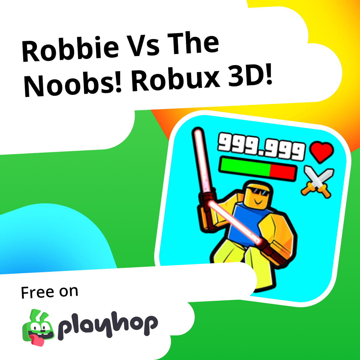 Robbie Vs The Noobs! Robux 3D! (by Obseshn): Play Online For Free On Playhop